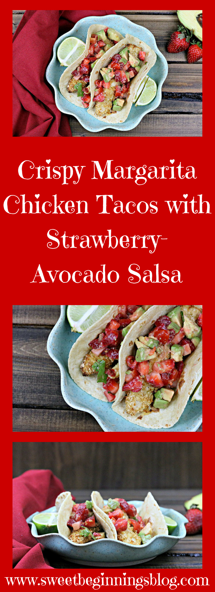 Taco Tuesday: Crispy Margarita Chicken Tacos with Strawberry-Avocado ...