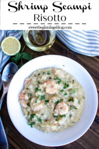 Shrimp Scampi Risotto - Sweet Beginnings Blog